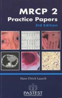 MRCP 2 Practice Papers: Case Histories, Data Interpretations and ...
