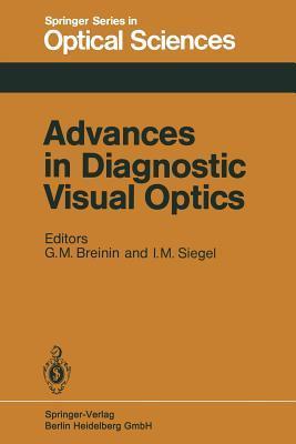 Advances in Diagnostic Visual Optics: Proceedings of the Second International Symposium, Tucson ...