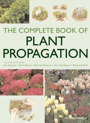 The Complete Book of Plant Propagation by Deni Brown | Goodreads