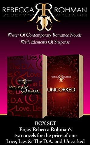 Rebecca Rohman Box Set: Love, Lies & The D.A. & Uncorked by Rebecca ...