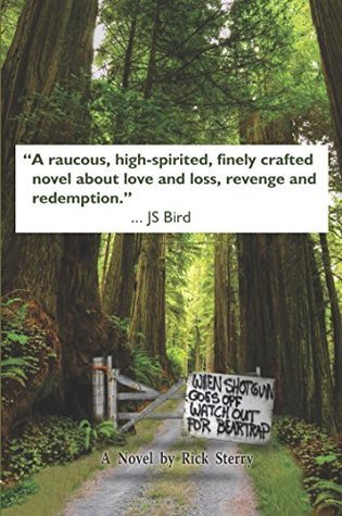 When Shotgun Goes Off Watch Out For Bear Trap by Rick Sterry | Goodreads