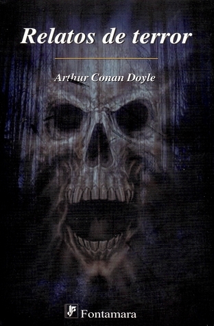 Relatos de terror by Arthur Conan Doyle | Goodreads