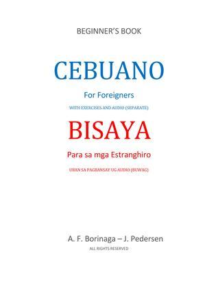 Cebuano for Foreigners: With Exercises and Audio by J. Pedersen | Goodreads