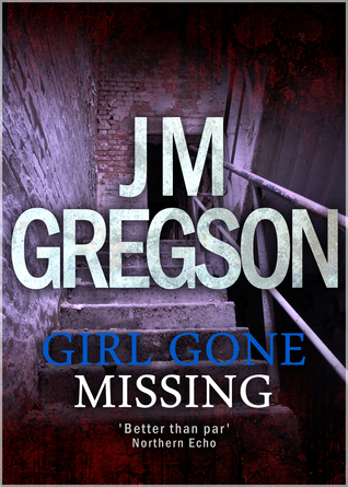 Girl Gone Missing (Lambert and Hook #11) by J.M. Gregson | Goodreads