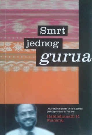 Smrt jednog gurua by Rabi R. Maharaj | Goodreads