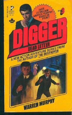 Dead Letter (Digger, #3) by Warren Murphy | Goodreads