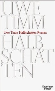 Halbschatten by Uwe Timm | Goodreads