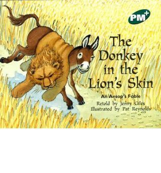 The Donkey in the Lion's Skin: An Aesop's Fable by Jenny Giles | Goodreads