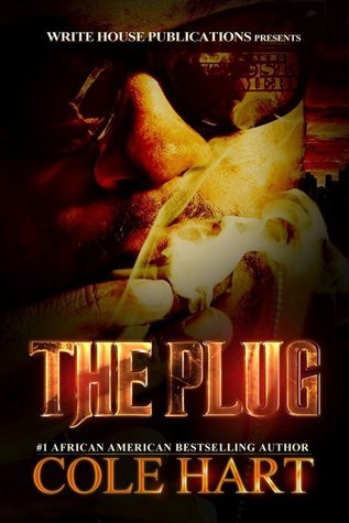 The Plug by Cole Hart | Goodreads
