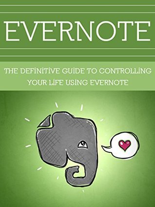 Time Management: Time Management Skills You Can Master With Evernote by Dwayne Brown | Goodreads