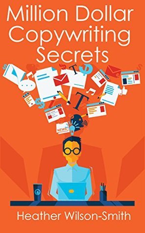 CopyWriting For Beginners: Unlock The Secrets of Million Dollar ...