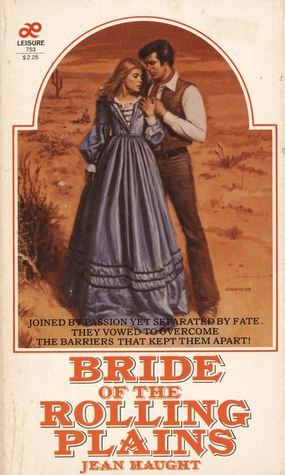 Bride of the Rolling Plains by Jean Haught | Goodreads
