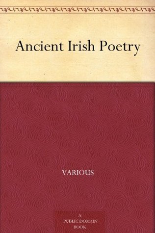 Ancient Irish Poetry by Kuno Meyer | Goodreads