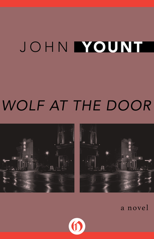 Wolf at the Door by John Yount | Goodreads
