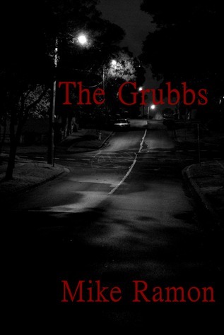 The Grubbs by Mike Ramon | Goodreads