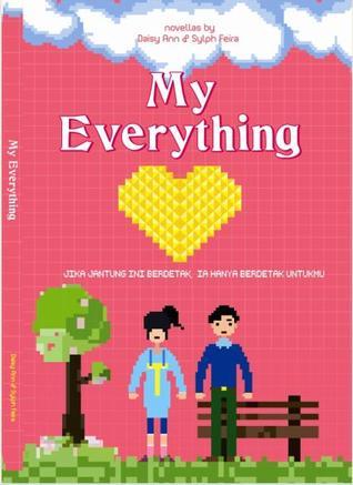 My Everything by Daisy Ann | Goodreads