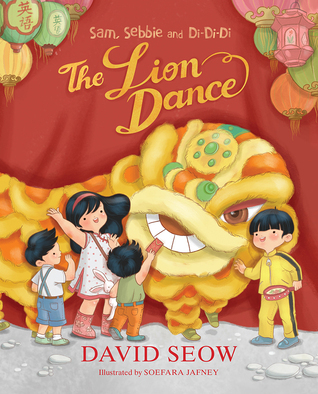The Lion Dance by David Seow | Goodreads