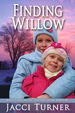 Finding Willow (Finding Home, #3) by Jacci Turner | Goodreads