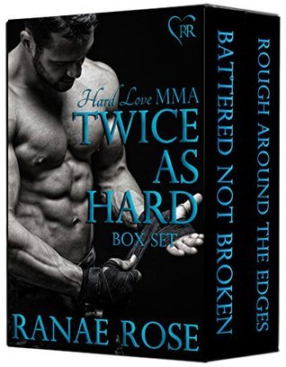 Hard Love MMA: Twice as Hard Box Set by Ranae Rose | Goodreads