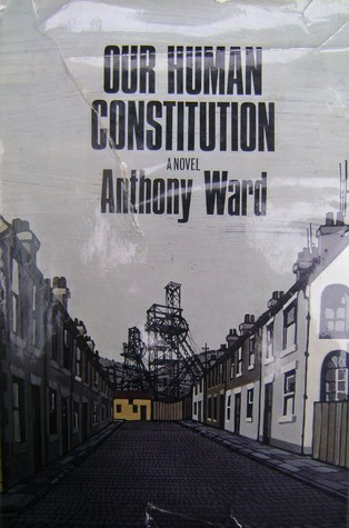 Our Human Constitution by Anthony Ward | Goodreads