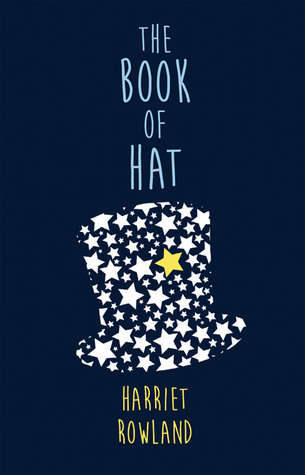 The Book of Hat by Harriet Rowland | Goodreads