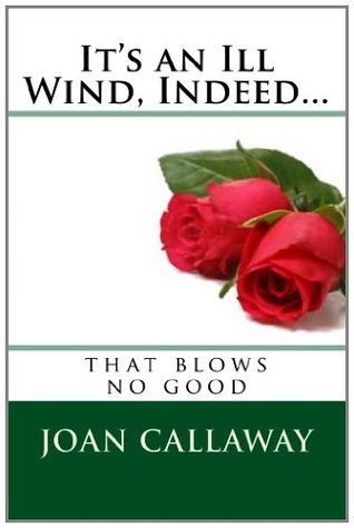 It's an Ill Wind, Indeed... by Joan Callaway | Goodreads