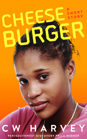 Cheeseburger by Charles W. Harvey | Goodreads