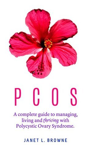 Living with PCOS: What You Need To Know About Managing, Living, And ...