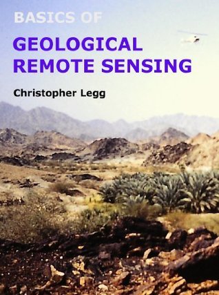 Basics of Geological Remote Sensing: An Introduction to Applications of ...