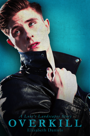 Overkill by Elizabeth Daniels | Goodreads