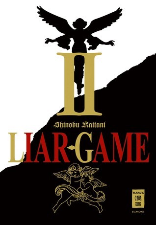 Liar Game 2 (Liar Game, #2) by Shinobu Kaitani | Goodreads