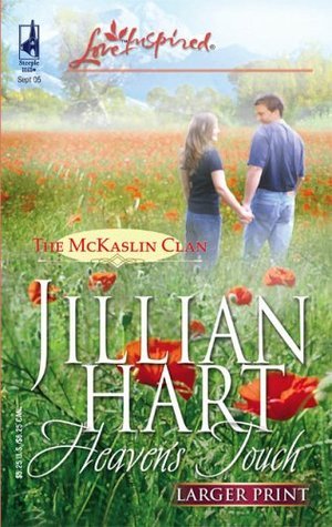 Heaven's Touch by Jillian Hart | Goodreads