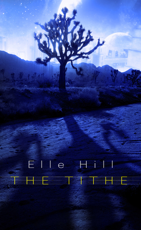The Tithe by Elle Hill | Goodreads