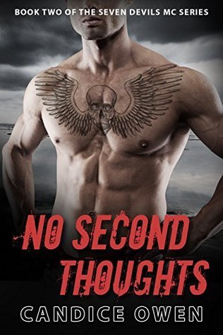 No Second Thoughts (Seven Devils MC, #2) by Candice Owen | Goodreads