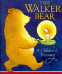 The Walker Bear: A Children's Treasury by Walker Books | Goodreads