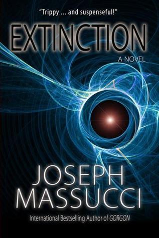 Extinction by Joseph Massucci | Goodreads