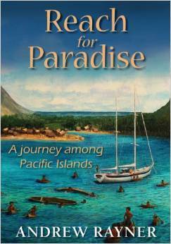 Reach for Paradise by Andrew Rayner | Goodreads
