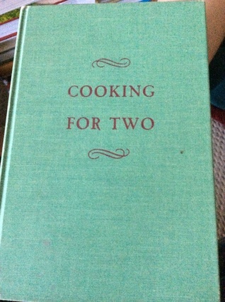 Cooking for Two by Janet McKenzie Hill | Goodreads
