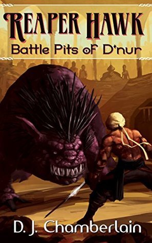 Gladiator (Reaper Hawk Book 1) by D.J. Chamberlain | Goodreads