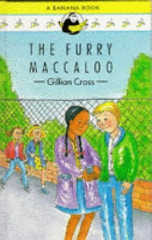 Furry Maccaloo (Yellow Bananas) (Banana Books) by Gillian Cross | Goodreads