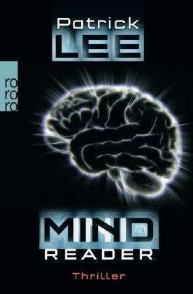 Mindreader (Sam Dryden, #1) by Patrick Lee | Goodreads