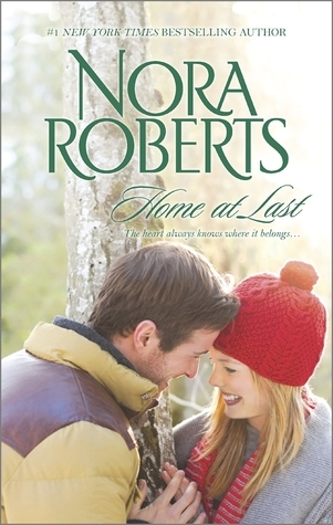 Home at Last: Song of the West / Unfinished Business by Nora Roberts ...