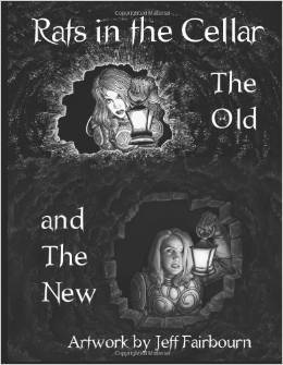 Rats in the Cellar: The Old and the New by Jeff Fairbourn | Goodreads