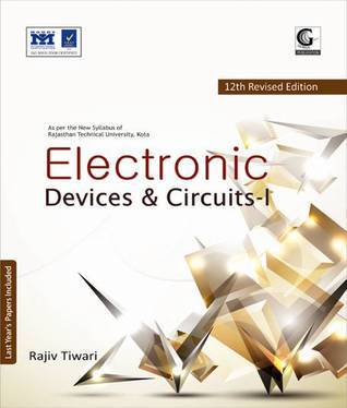 Electronic Devices and Circuits 1 Book by Rajiv Tiwari | Goodreads