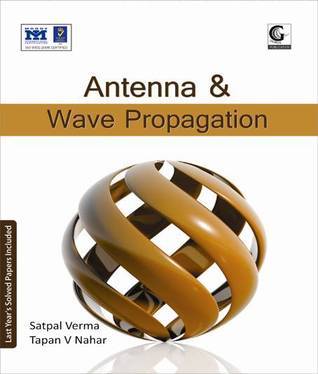 Antenna & Wave Propagation Book by Satpal Verma | Goodreads