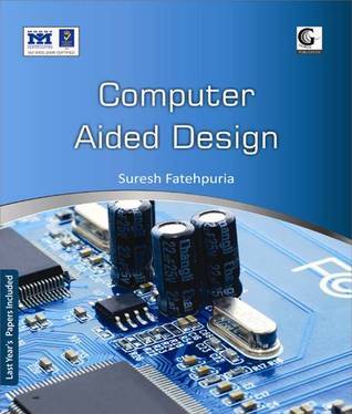 Computer Aided Design Book by Suresh Fatehpuria | Goodreads