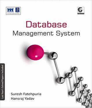 Data Base Management Systems Book by Suresh Fatehpuria | Goodreads
