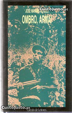 Ombro Arma by José Manuel Mendes | Goodreads