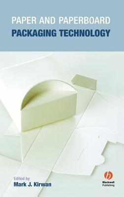 Paper and Paperboard Packaging Technology. Packaging Technology Series ...