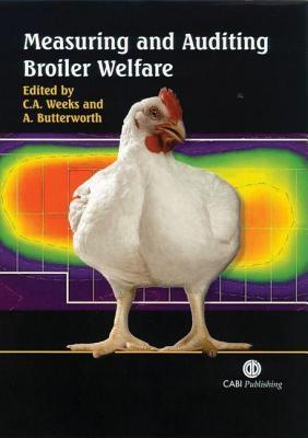 Measuring and Auditing Broiler Welfare by C.A. Weeks | Goodreads